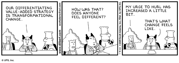 MarkHowellLive.com | Dilbert on “Transformational Change”