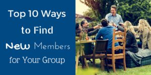 MarkHowellLive.com | Top 10 Ways to Find New Members for Your Group